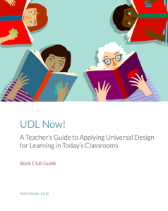 UDL Now! Book Club Guide - Katie Novak